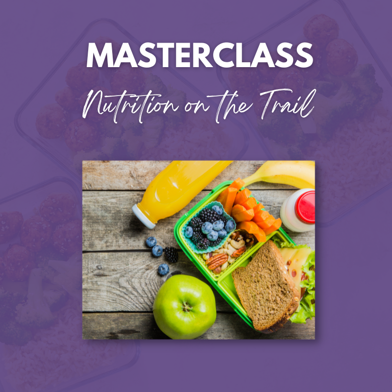 Masterclass | Nutrition on the Trail 2023 - Women's Fitness Adventures