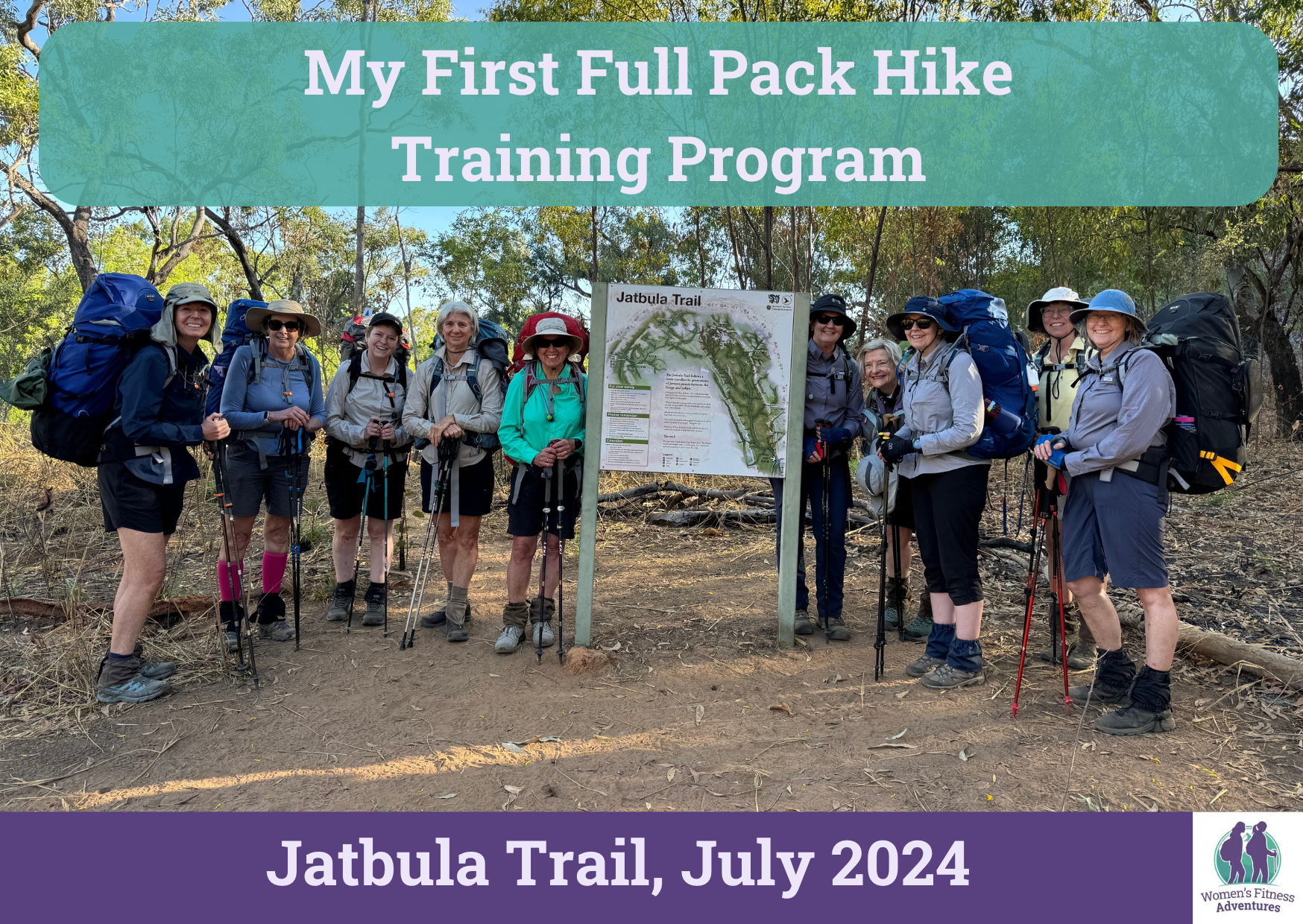 My First Full Pack Hike Training Program - The Jatbula Trail, July 2024 - Women's Fitness Adventures