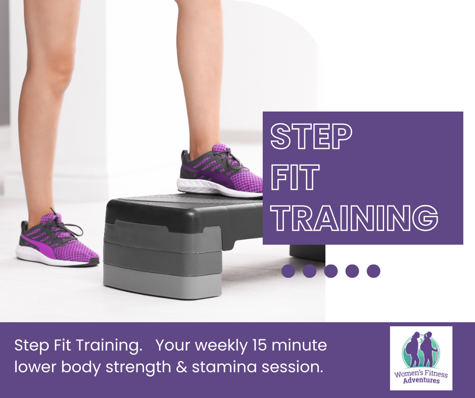 Step Fit Training #17 - Women's Fitness Adventures